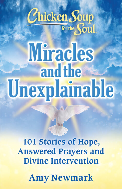 Miracles Happen and Here is Proof! – Stories of Faith in Action